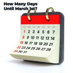 How Many Days Until March 1st? – BizCalcs.com